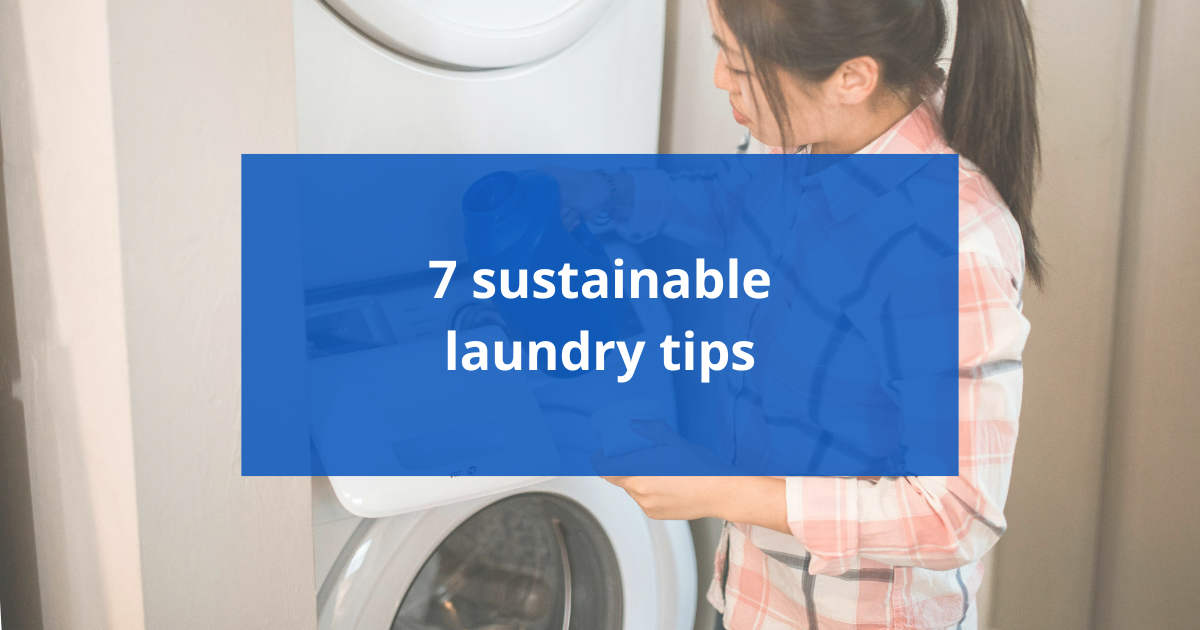 7 sustainable laundry tips